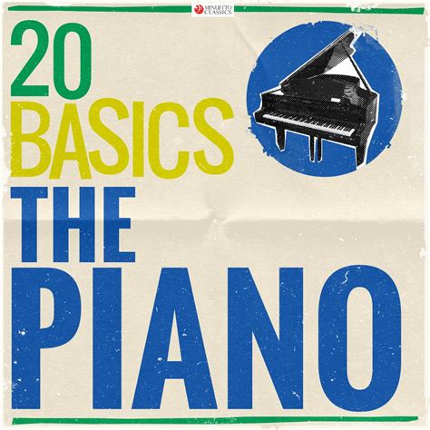 ‎apple Music에서 감상하는 Various Artists의 20 Basics The Piano 20 Classical