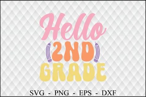 Hello 2nd Grade Graphic By Creativemomenul022 · Creative Fabrica