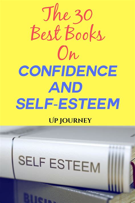 The 32 Best Books On Confidence And Self Esteem In 2024 Books For