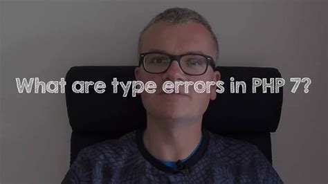 what are type errors in php 7 youtube