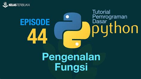 Belajar Python [dasar] 44 Pengenalan Fungsi Youtube
