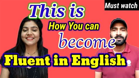 Fluent English Speaking Practice How To Speak English Fluently With