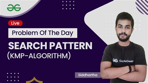 Search Pattern Kmp Algorithm Problem Of The Day 25 08 21 Siddharth