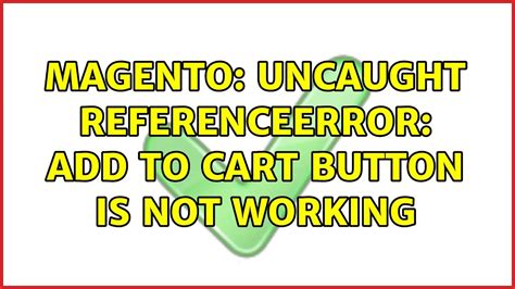 magento uncaught referenceerror add to cart button is not working