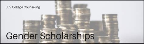 Gender Scholarships Jlv College Counseling