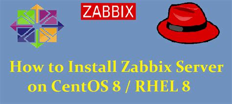 how to install zabbix monitoring tool on centos 8 rhel 8