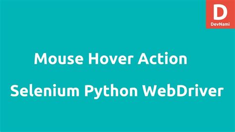 mouse hover actions in selenium python webdriver youtube