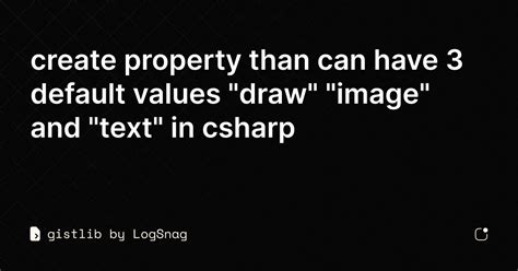 gistlib create property than can have 3 default values draw image