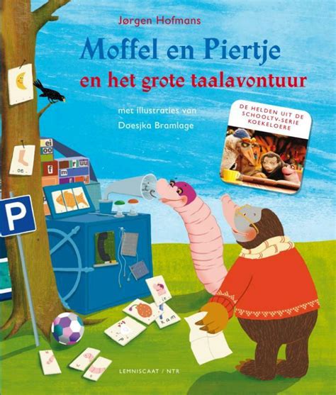 Moffel En Piertje En Het Grote Taalavontuur Jørgen Hofmans Isbn