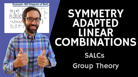 5 7 Symmetry Adapted Linear Combinations Youtube