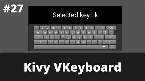 kivy vkeyboard virtual keyboard kivy tutorial for beginner kivy