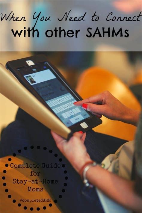 Complete Guide For Stay At Home Moms When You Need To Connect With