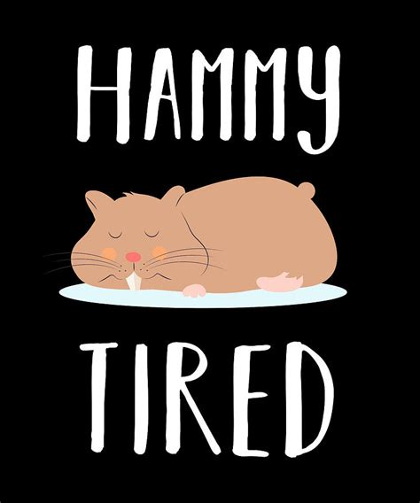 hammy tired funny sleeping hamster t digital art by p a fine art