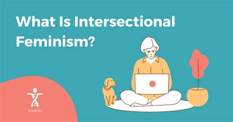 What Is Intersectional Feminism Your D I