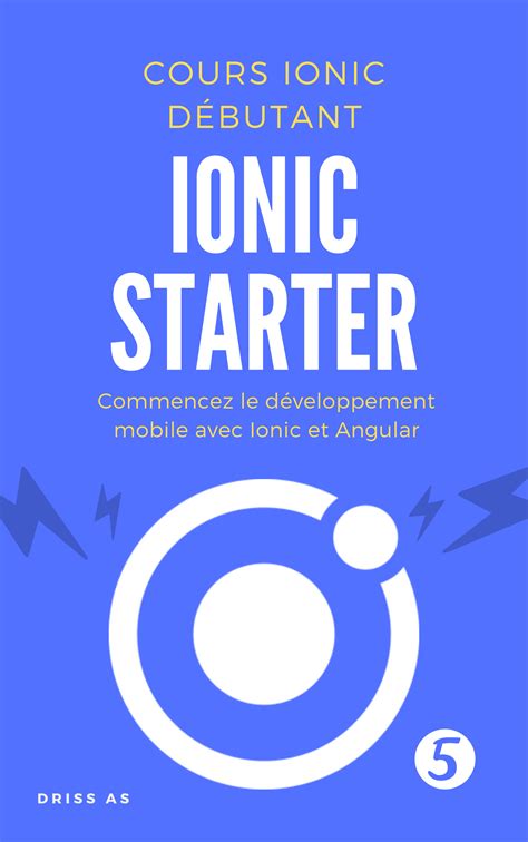 ionic starter commencez le développement mobile avec ionic et angular