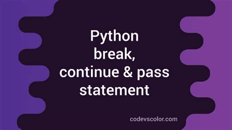 python break continue and pass statement python tutorial 15
