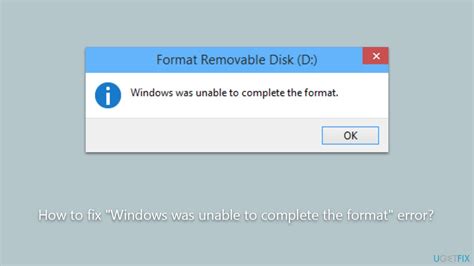 how to fix windows was unable to complete the format error