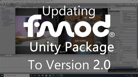 fmod 2 0 and unity updating fmod unity package to version 2 0 youtube