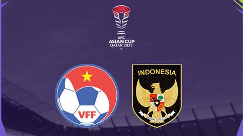 Prediksi Vietnam Vs Timnas Indonesia Di Piala Asia 2023 Mengawal Janji