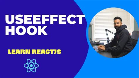 useeffect hook in react lesson 06 react for beginners youtube