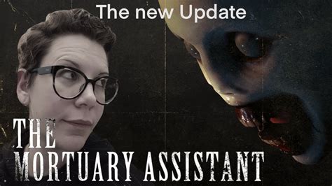 ☠️ Möge Der Schrei Mit Mir Sein The Mortuary Assistant 21 ☠️ Youtube