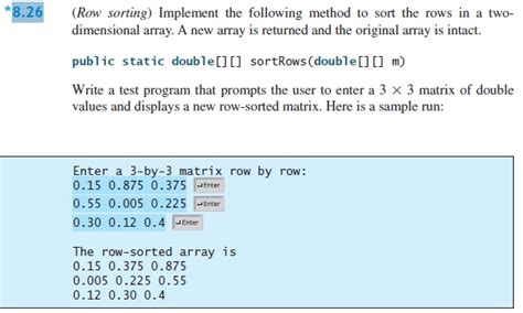solved implement the following method to sort the rows in a