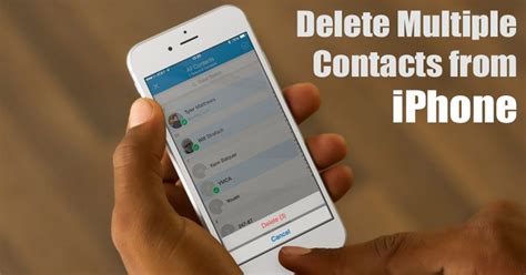 How To Delete Multiple Contacts From Iphone Or Any Ios Device