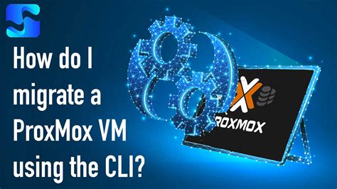 How Do I Migrate A Proxmox Vm To Another Host With The Cli