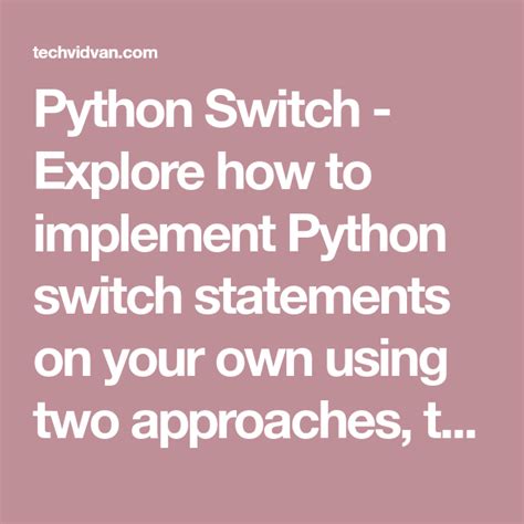 python switch explore how to implement python switch statements on