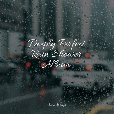 50 Loopable Rain Sounds For Sleep Album By Deep Sleep Systems Spotify