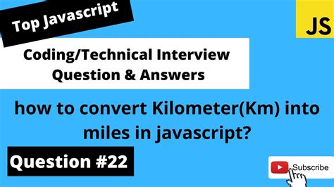 javascript coding interview questions 22 how to convert kilometers