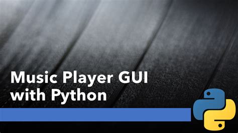music player gui with python thecleverprogrammer