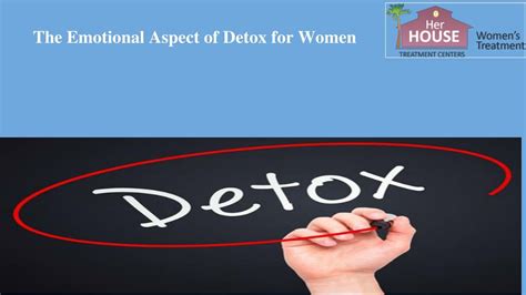 Ppt The Emotional Aspect Of Detox For Women Powerpoint Presentation