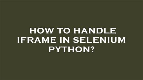 how to handle iframe in selenium python youtube