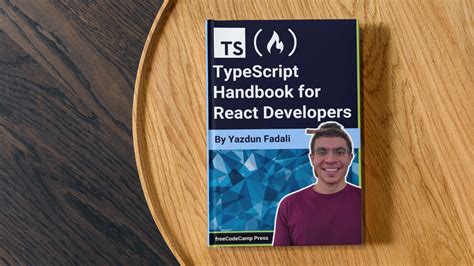 typescript handbook for react developers how to build a type safe