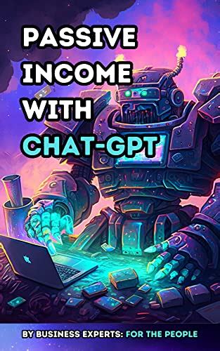 Passive Income With Chatgpt Learn To Make Money With Chatgpt Guides
