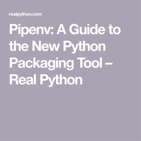 pipenv a guide to the new python packaging tool real python python