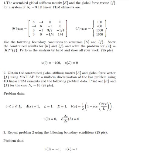 Solved The Assembled Global Stiffness Matrix [k] And The