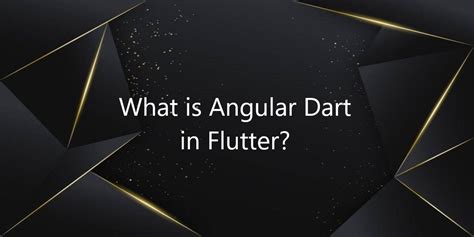 what is angular dart in flutter flutter agency