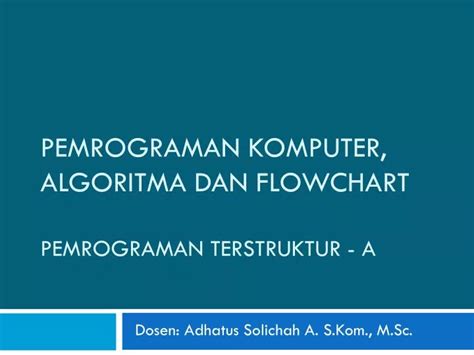 Ppt Pemrograman Komputer Algoritma Dan Flowchart Powerpoint 9676 Hot