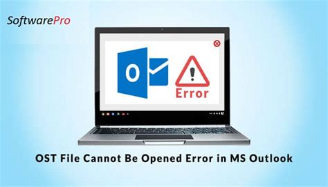 know how to fix outlook ost file cannot be opened error in outlook