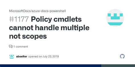 policy cmdlets cannot handle multiple not scopes · issue 1177