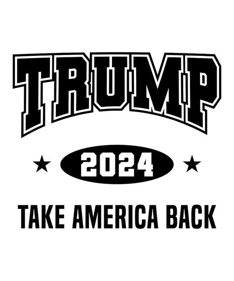 Trump 2024 Take America Back Usa T Funny Digital Art By P A Fine