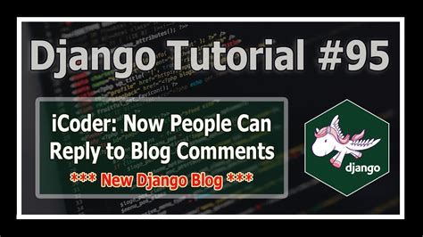 django 3 blog adding replies to comments on our blog python django