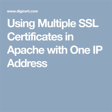 using multiple ssl certificates in apache with one ip address ssl
