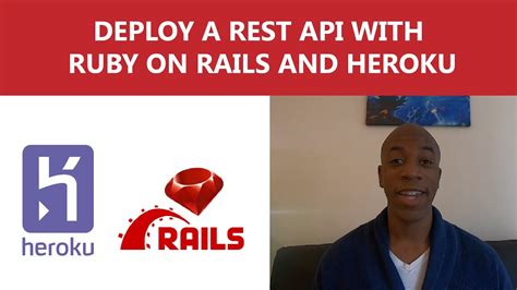 deploy a rest api with ruby on rails and heroku youtube