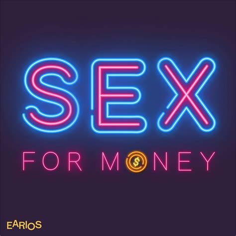 Sex For Money Hosted By Earios