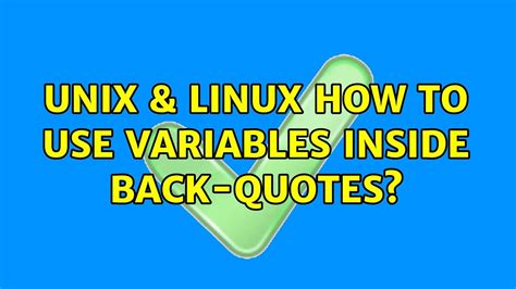 unix and linux how to use variables inside back quotes youtube