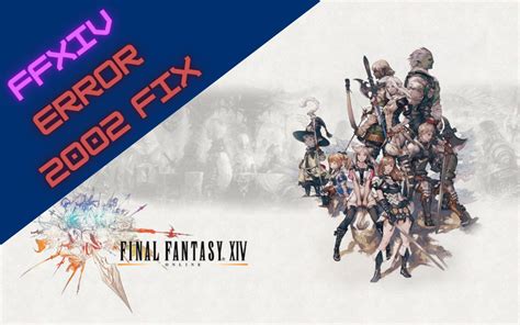solved how to fix ffxiv error 2002 in 2023