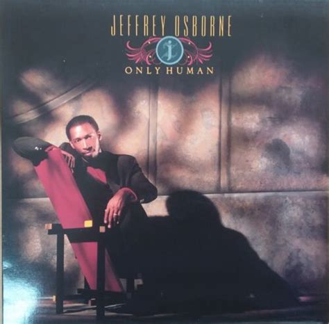 Jeffrey Osborne Only Human Album Vinyl Ebay